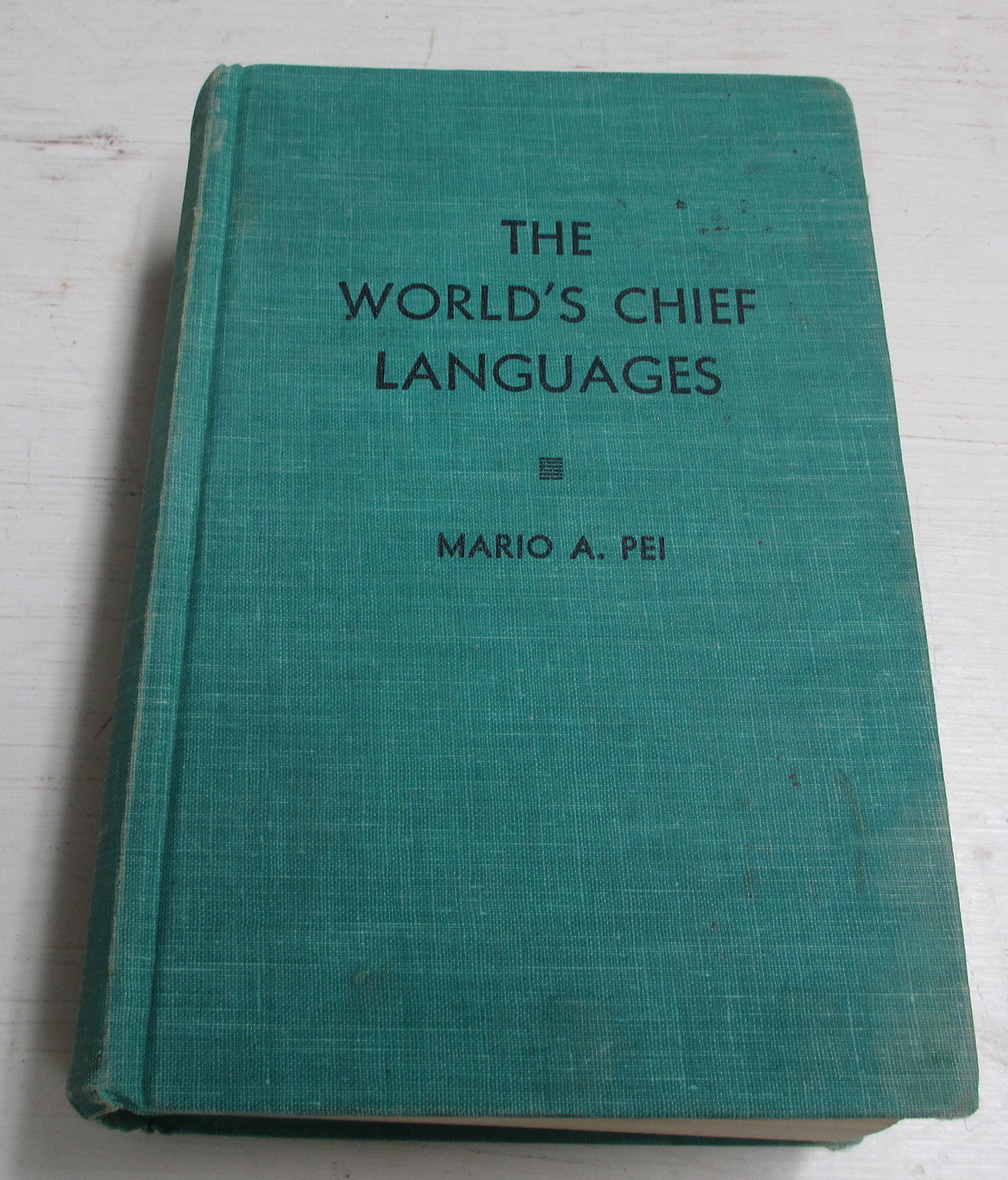 World's Chief Languages by Mario Andrew Pei | Goodreads