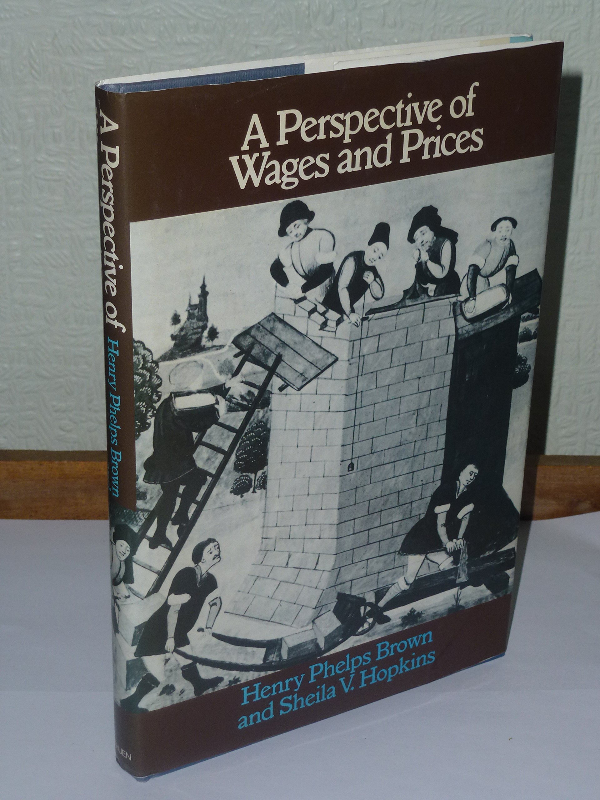 A perspective of wages and prices by Henry Phelps; Hopkins Brown ...
