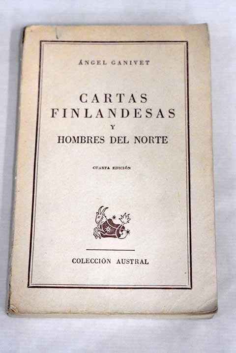 Cartas finlandesas ; Hombres del Norte by Ángel Ganivet | Goodreads