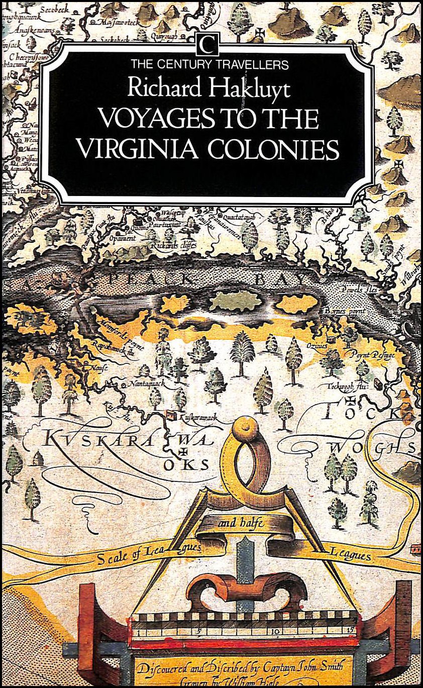 Voyages to the Virginia Colonies by Richard Hakluyt | Goodreads