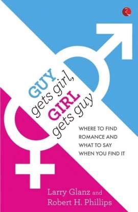 Guy Gets Girl by Larry GlanzRobert H. Phillips | Goodreads
