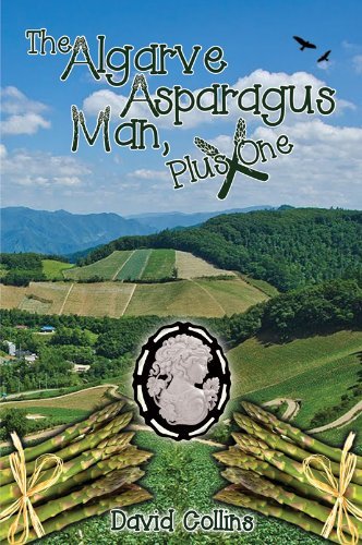 The Algarve Asparagus Man, Plus One by David Collins by David Collins ...