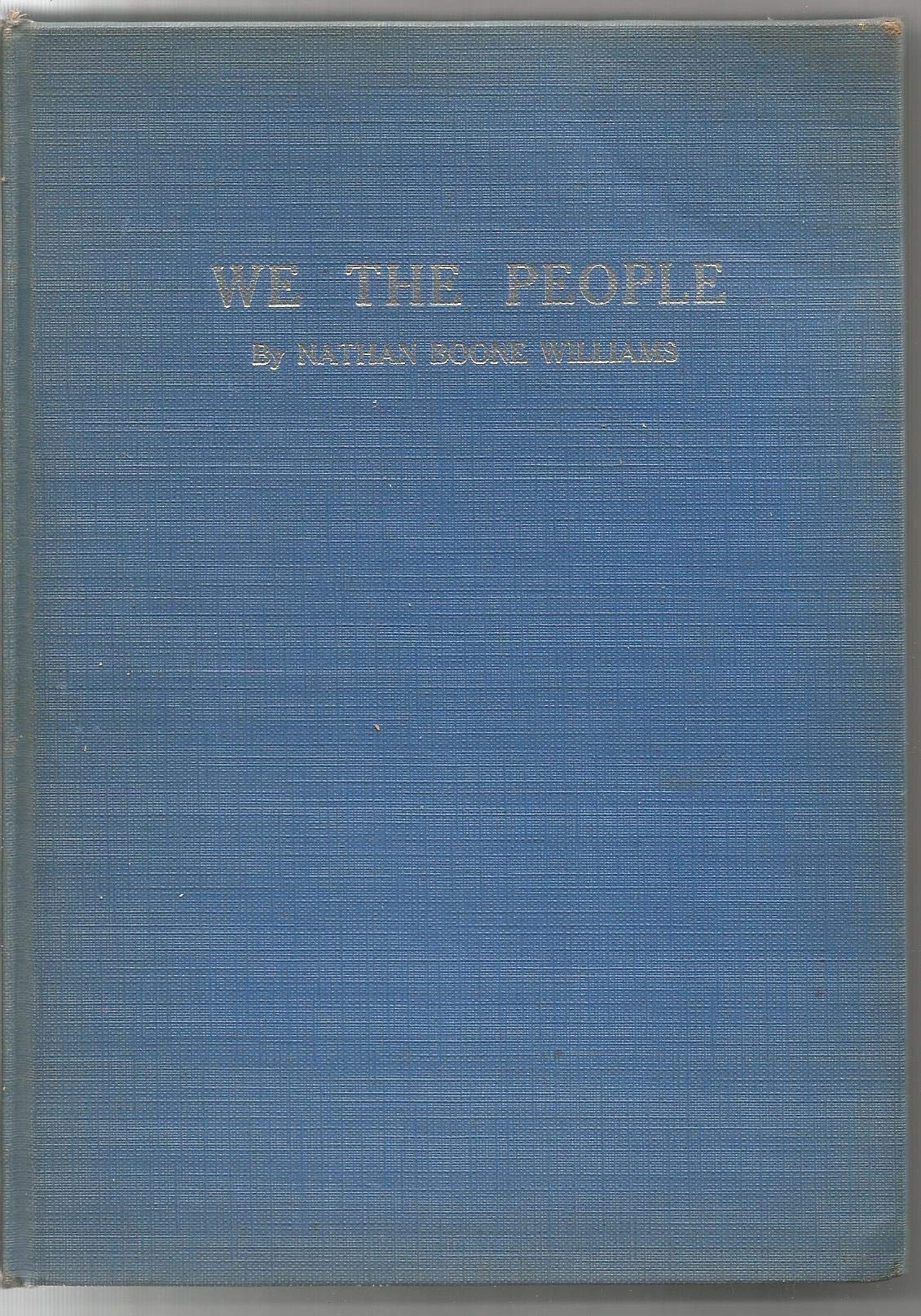 We the People by Nathan Boone Williams | Goodreads