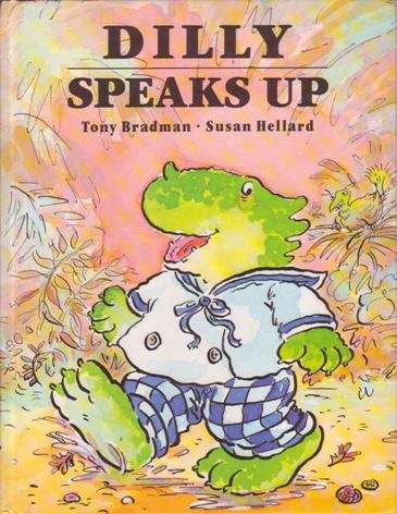 Dilly Speaks Up by Tony Bradman | Goodreads