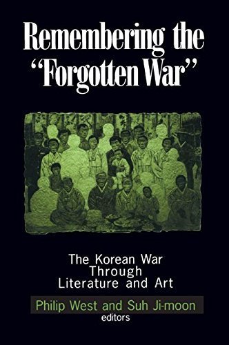 Remembering the Forgotten War: The Korean War Through Literature and ...