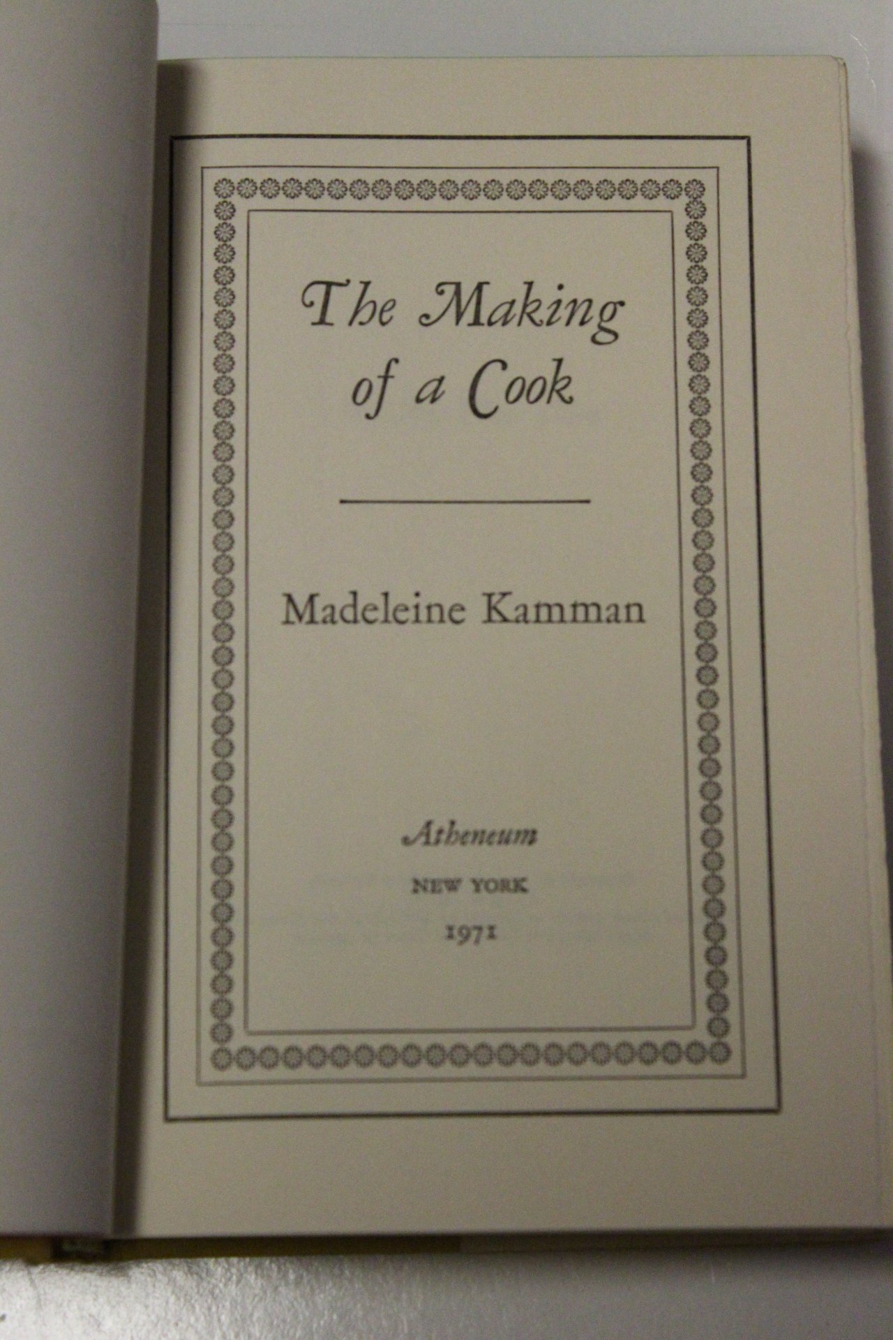 The Making of a Cook by Madeleine Kamman | Goodreads