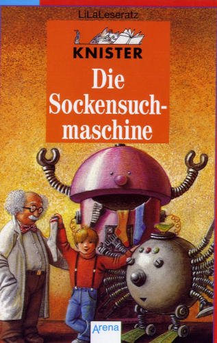 Die Sockensuchmaschine. ( Ab 8 J.). by Knister | Goodreads