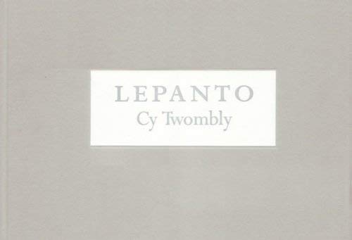 CY TWOMBLY: LEPANTO - A PAINTING IN TWELVE PARTS by CY). Howard Richard ...