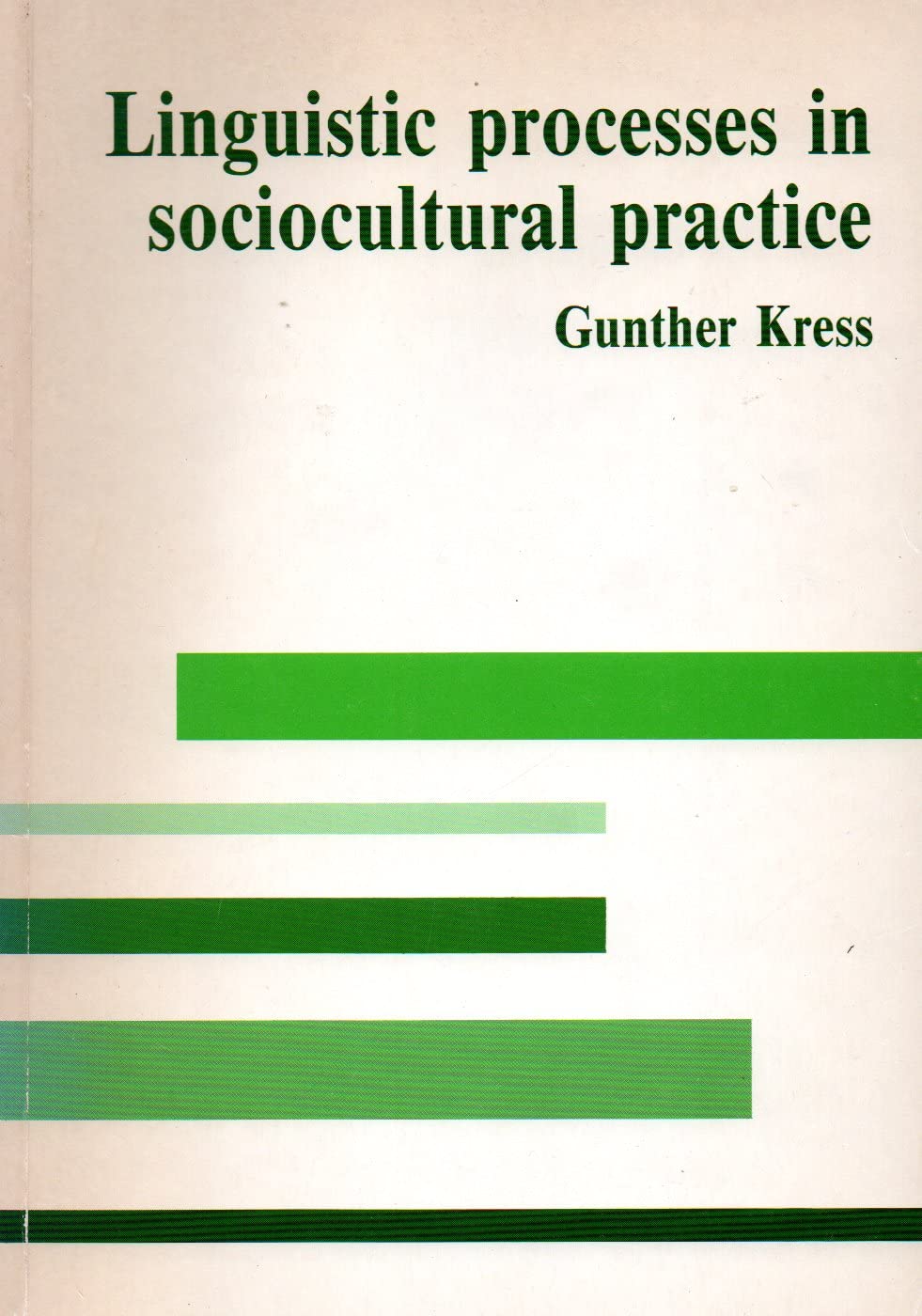 Linguistic Processes in Sociocultural Practice by Gunther Kress | Goodreads