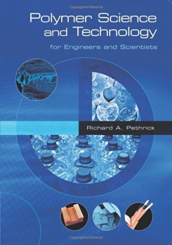 Polymer Science and Technology: for Engineers and Scientists by Richard ...