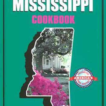 Best of the Best from Mississippi: Selected Recipes from Mississippi's ...