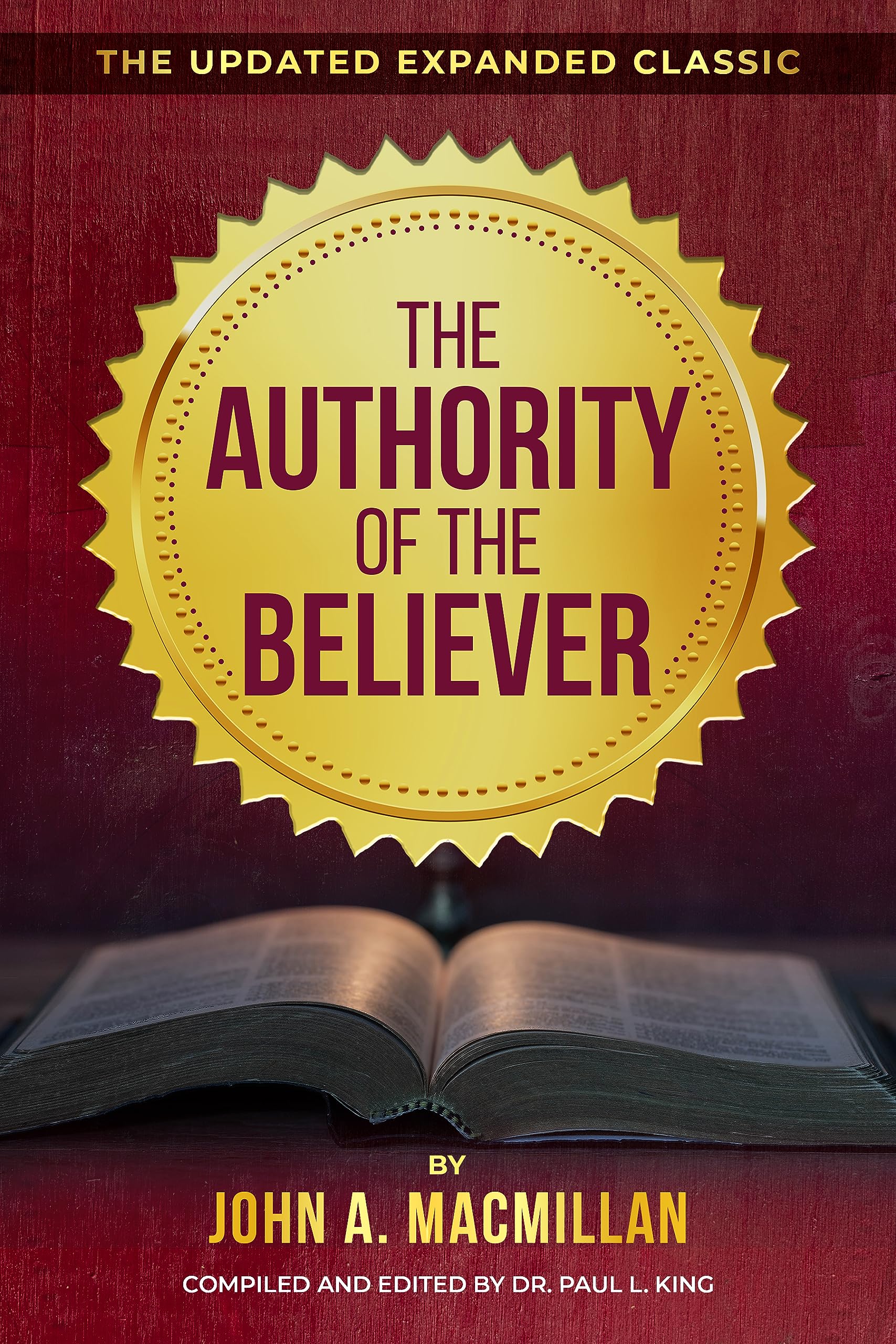The Authority of the Believer: The Updated Expanded Classic by John A. MacMillan | Goodreads