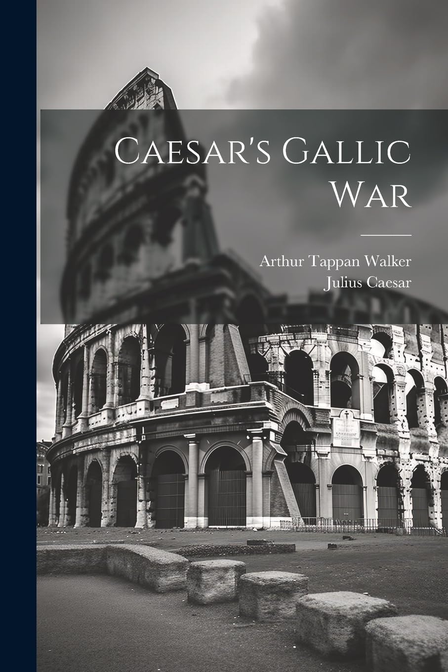 Caesar's Gallic War by Gaius Julius Caesar | Goodreads