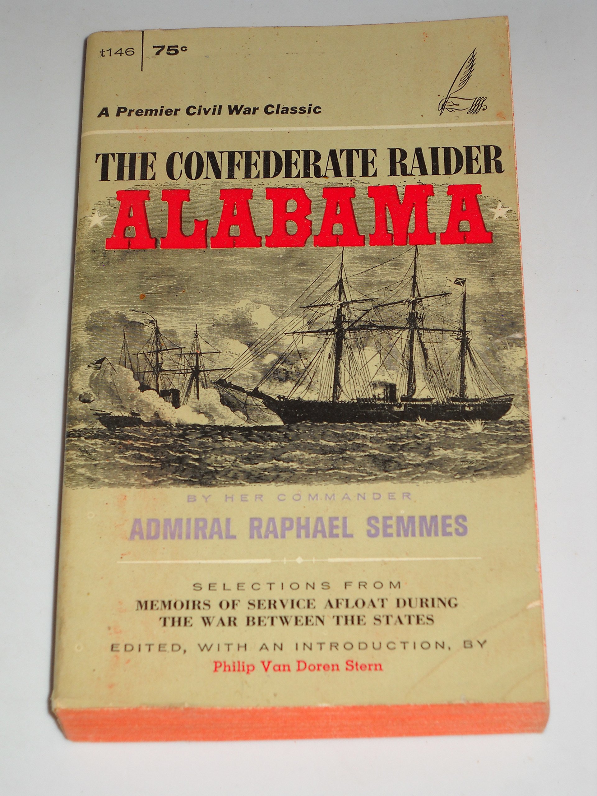 The Confederate Raider Alabama by Raphael Semmes | Goodreads