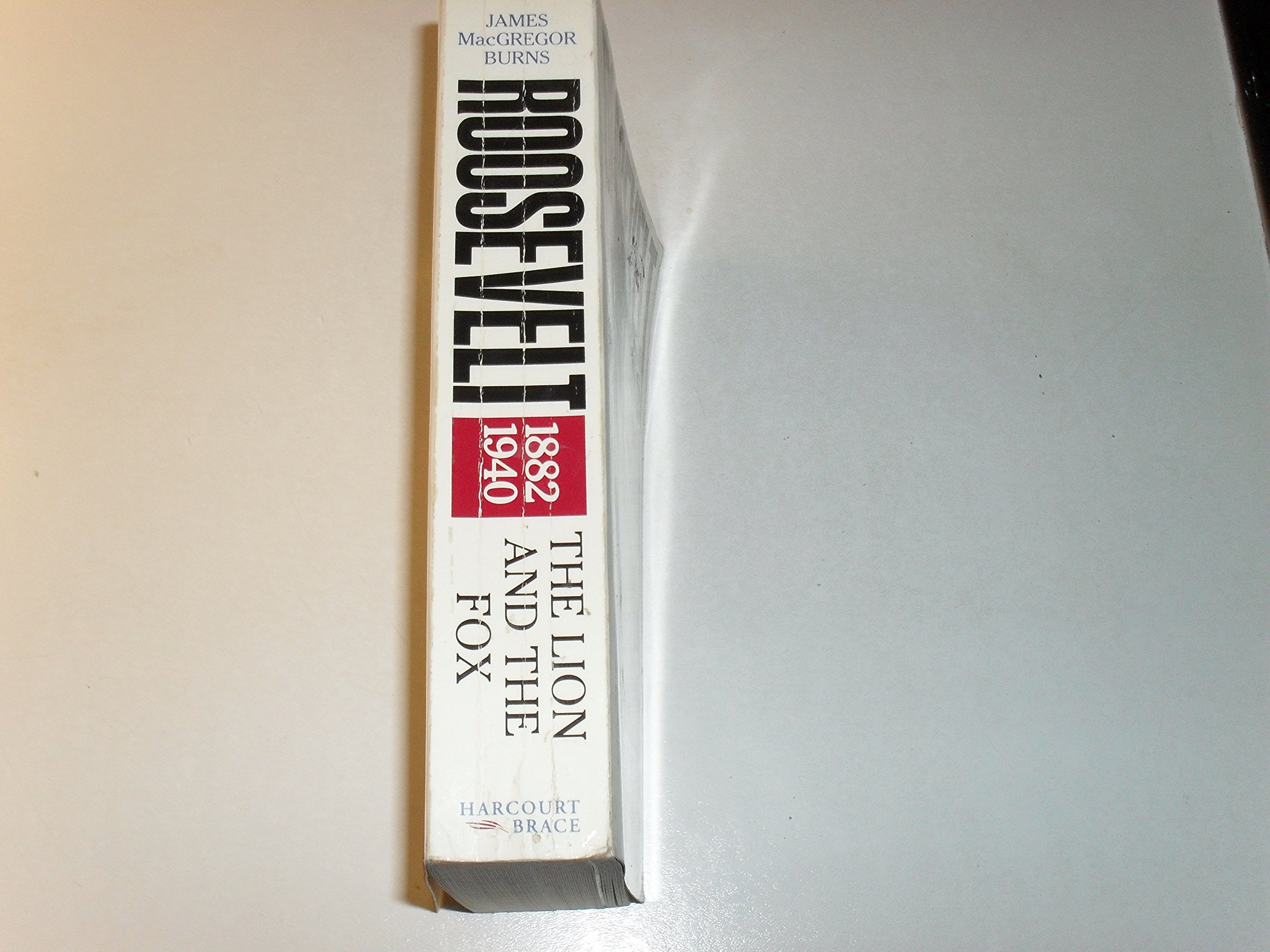 Roosevelt - The Lion And The Fox, Volume One Of The First Complete ...