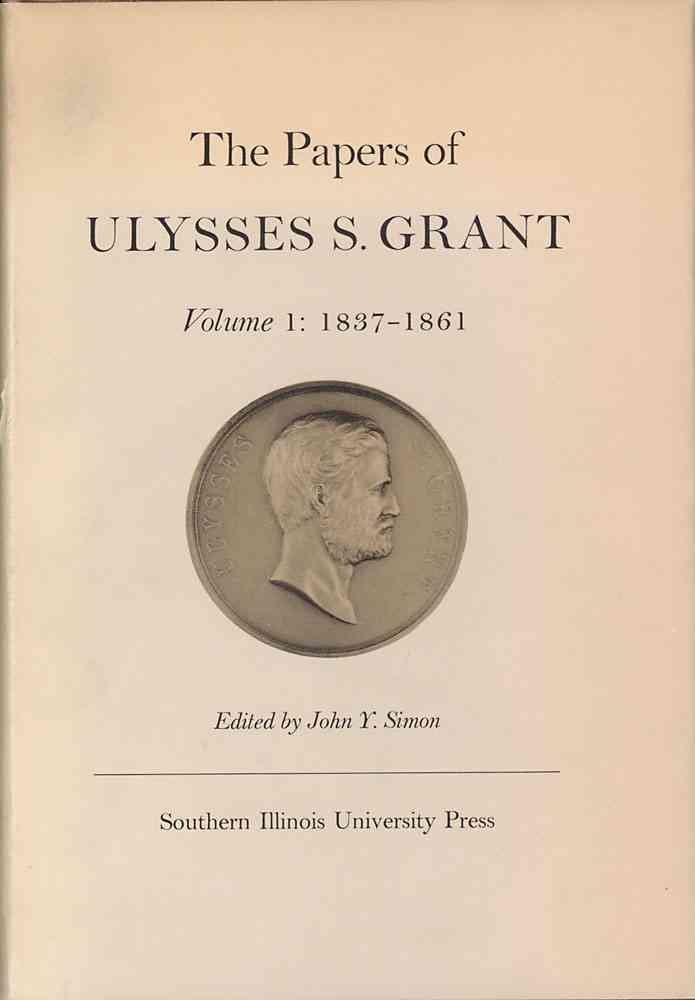 [The Papers of Ulysses S. Grant] (By: Ulysses S. Grant) [published ...