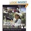 Digital Photography Masterclass: Advanced Photographic and Image ...