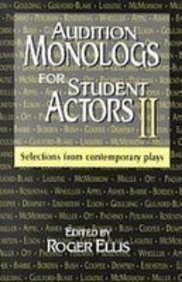 Audition Monologs for Student Actors 2: Selections from Contemporary ...