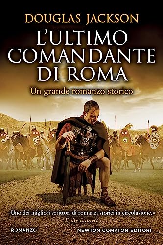 L'Ultimo Comandante di Roma by Douglas Jackson | Goodreads