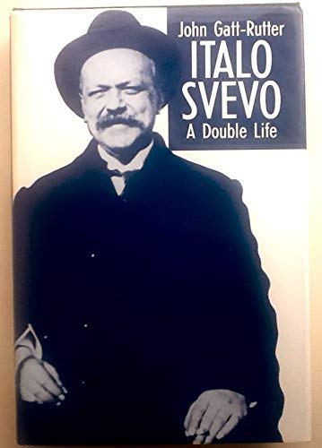 Italo Svevo: A Double Life by John Gatt-Rutter | Goodreads