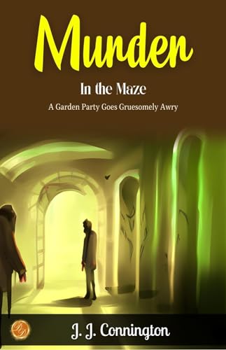 Murder in the maze by J. J. Connington: Labyrinthine Lies: A Garden ...