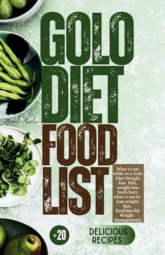 Golo Diet Food List: What to eat while on a Golo Diet by Zeerah Amelia ...