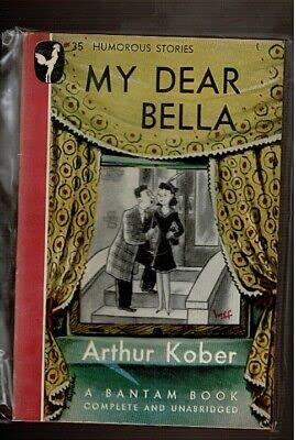 My Dear Bella by Arthur Kober | Goodreads