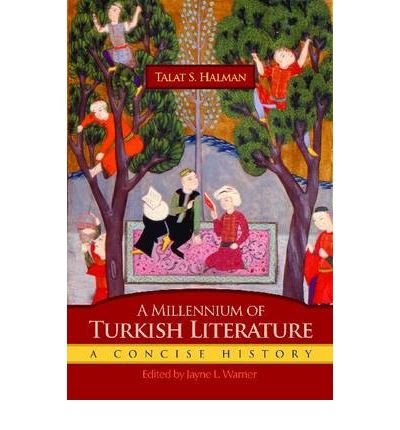 [Millennium of Turkish Literature: A Concise History (Middle East ...