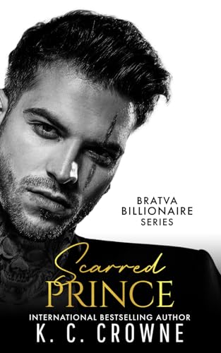 Scarred Prince (Nicolaevich Bratva Brothers) by K.C. Crowne | Goodreads