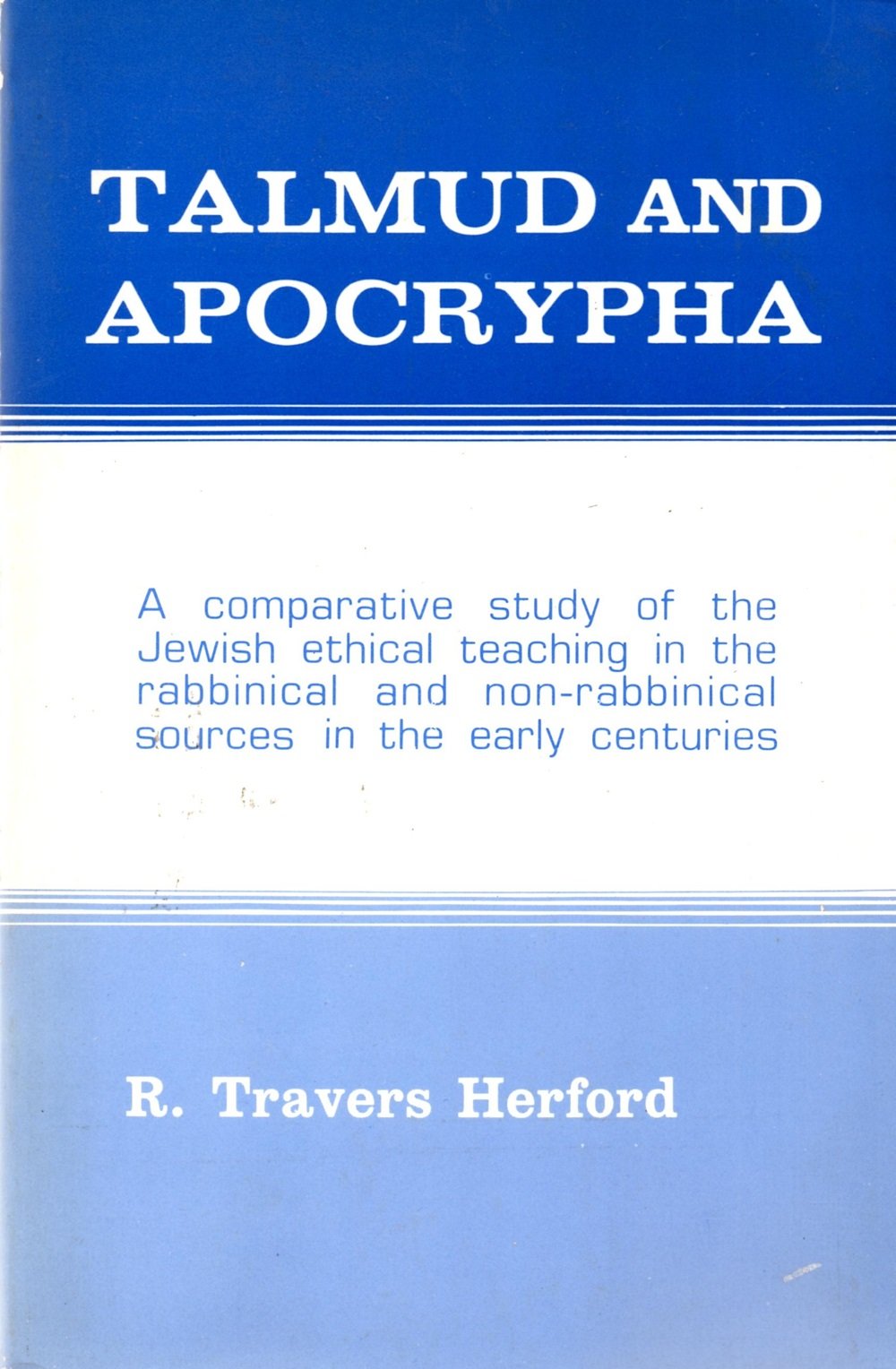 Talmud and Apocrypha: A Comparative Study of the Jewish Ethical ...