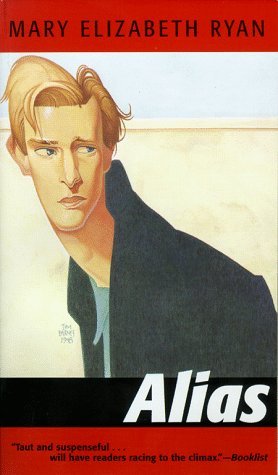 Alias by Mary Elizabeth Ryan (1998-11-01) by Mary E. Ryan | Goodreads