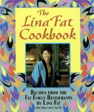 The Lina Fat Cookbook: Recipes from the Fat Family Restaurants by Lina ...