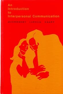 An Introduction to Interpersonal Communication by James C. McCroskey ...