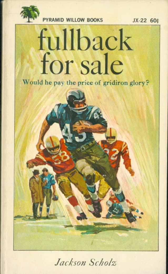 Fullback For Sale by Jackson Scholz | Goodreads