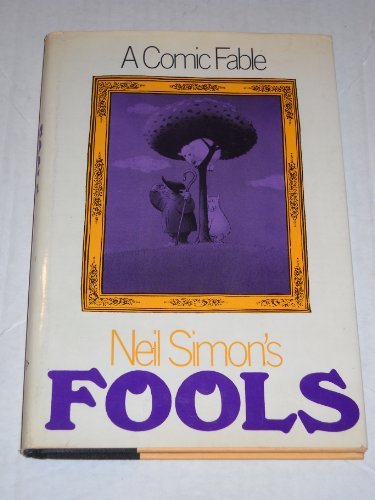 Fools: A Comic Fable by Neil Simon (1988-06-14) by Neil Simon | Goodreads