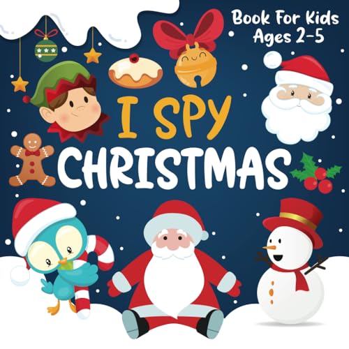I Spy Christmas Book For Kids Ages 2-5: A Fun Christmas Activity Book ...