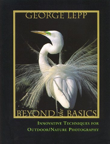 Beyond the Basics: Innovative Techniques for Nature Photography by ...
