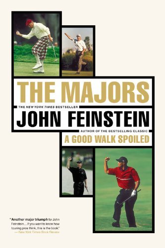 The Majors: In Pursuit of Golf's Holy Grail by John Feinstein | Goodreads