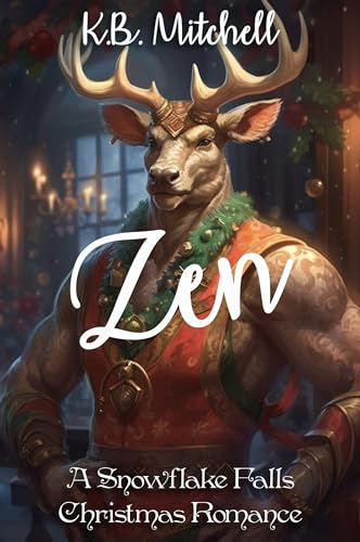 Zen (Snowflake Falls, #6) by K.B. Mitchell | Goodreads