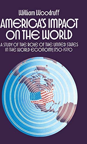 America's Impact on the World: A Study of the Role of the United States ...