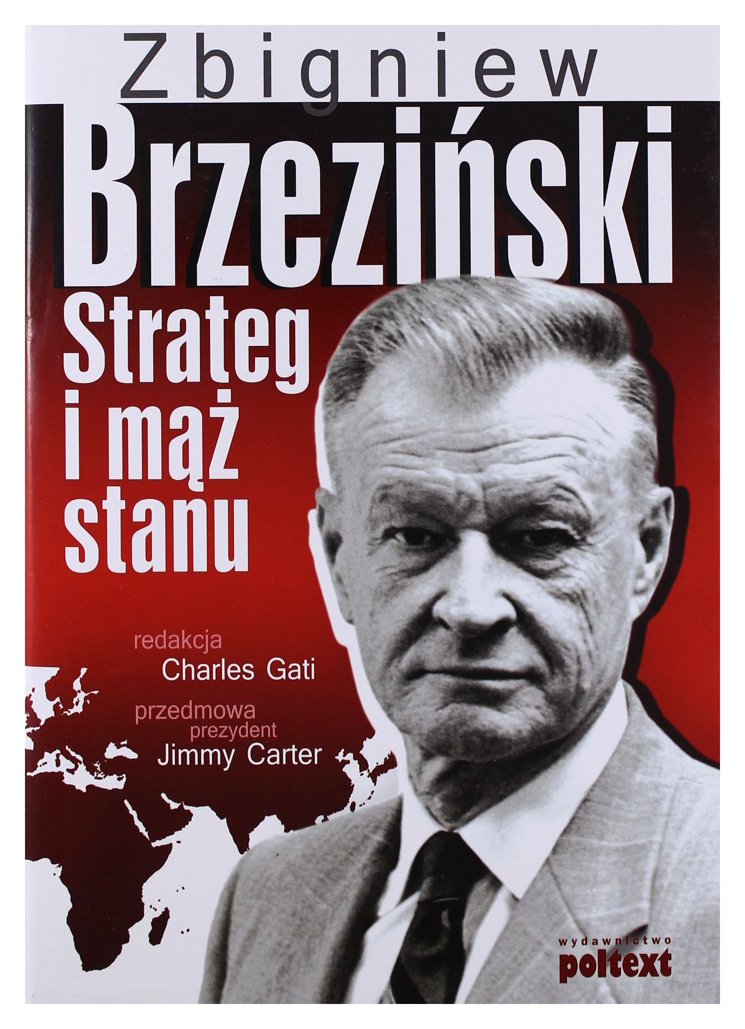 Zbigniew Brzeziński. Strateg i mąż stanu by Charles Gati | Goodreads