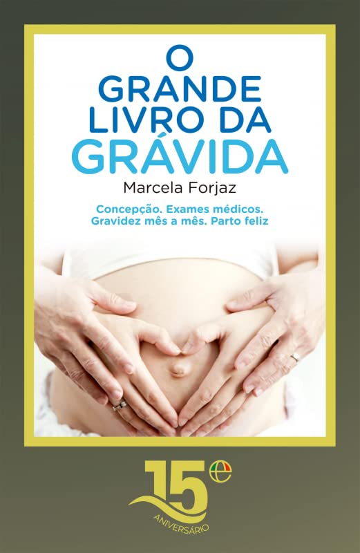 O Grande Livro da Grávida (Portuguese Edition) by Marcela Forjaz ...