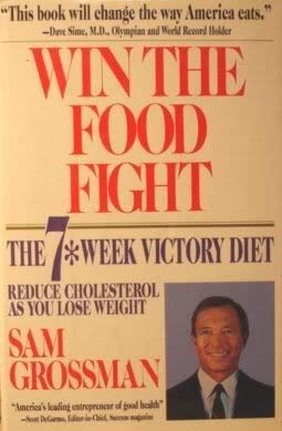 Win the Food Fight: The 7 Week Victory Diet by Sam Grossman | Goodreads