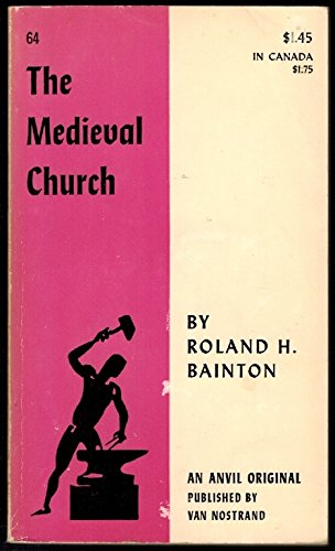 Medieval Church, the by Roland H. Bainton | Goodreads