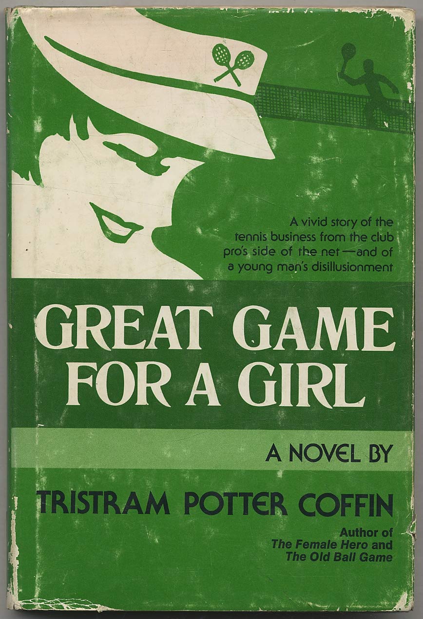 Great Game for a Girl by Tristram Potter Coffin | Goodreads