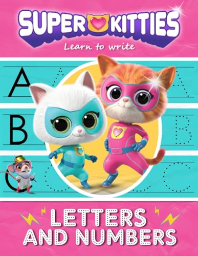 The Super Kitties Letters and Numbers Tracing Book: Tracing Letters and ...