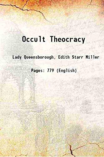 Occult Theocracy by Edith Starr Miller Lady Queensborough | Goodreads