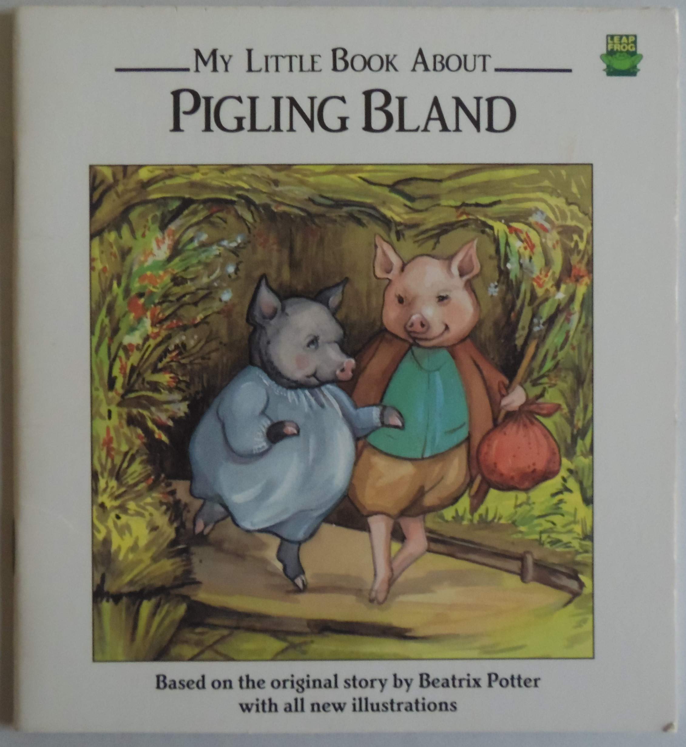 My Little Book About Pigling Bland by Sylvia Root; Anita Nelson and Sam ...