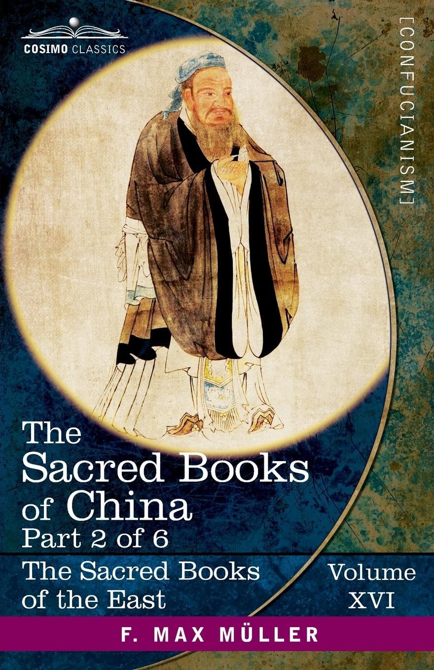 The Sacred Books of China, Part III: The Texts of Confucianism Part 2 ...