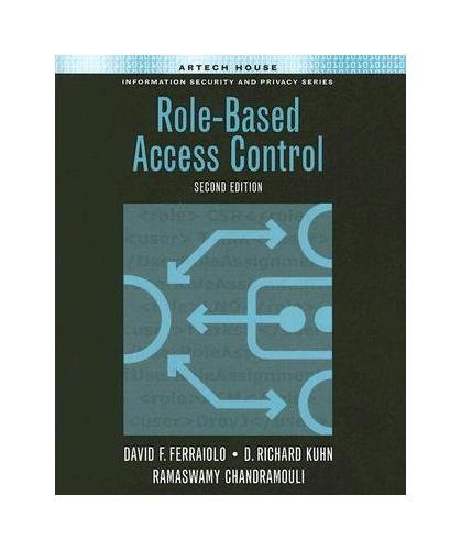 Role-Based Access Control, 2nd Edition by David F. Ferraiolo | Goodreads